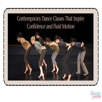 Contemporary Dance Classes That Inspire Confidence and Fluid Motion | PDF