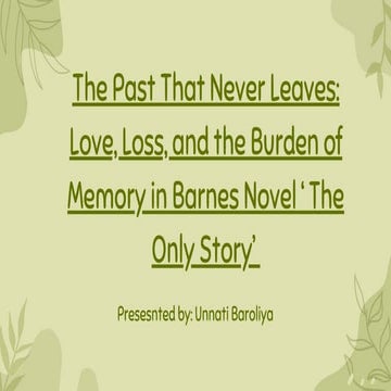 The Past That Never Leaves: Love, Loss and Burden of Memory in Barnes ...