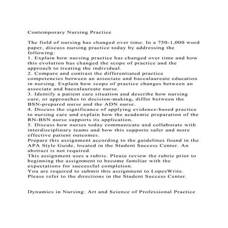 Contemporary Nursing Practice The field of nursing has changed.docx