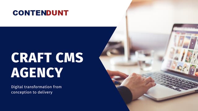 Craft CMS Agency | Craft CMS Developer | Contendunt | PPT Craft CMS Agency | Craft CMS Developer | Contendunt | PPT