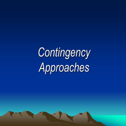Contengency Approaches in management..ppt