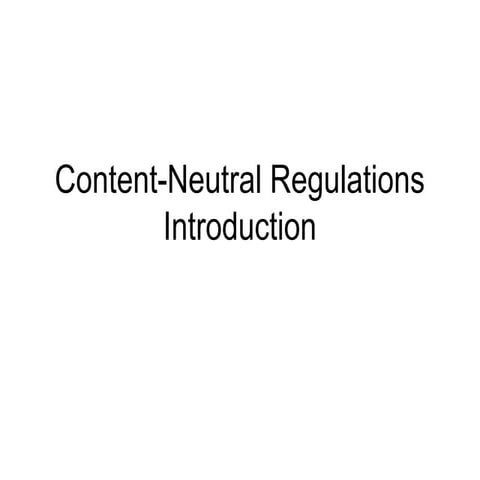 Content neutral regulations | PPT