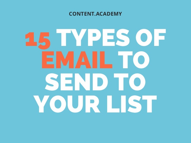 15 Types of Email to Send to Your Email List