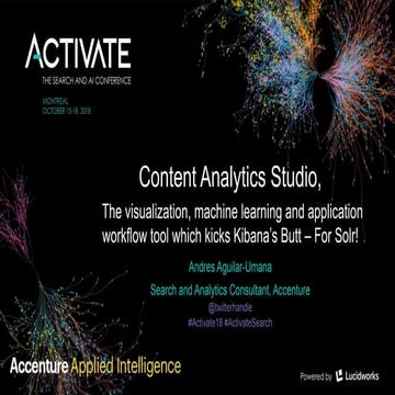 Content Analytics Studio – The visualization, machine learning and application workflow tool ...