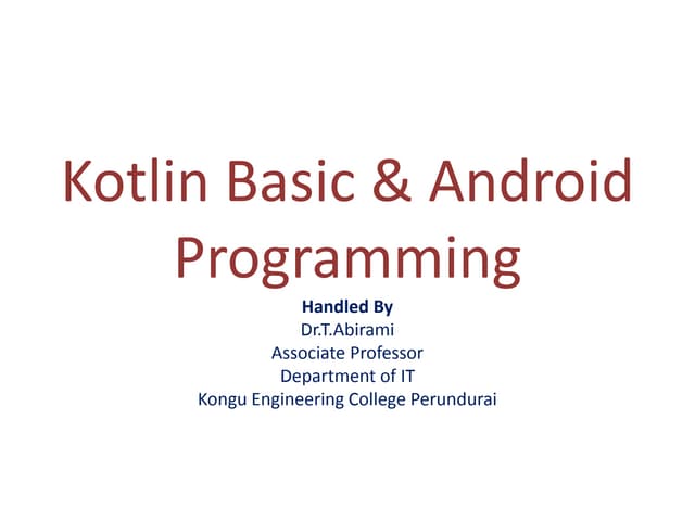 Kotlin Basic And Android Programming Pptx