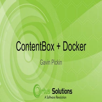 Into The Box 2018 | Content box + docker | PPT