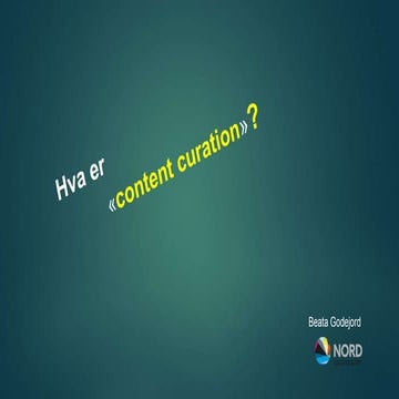 Hva er 'Content Curation'? | PPT