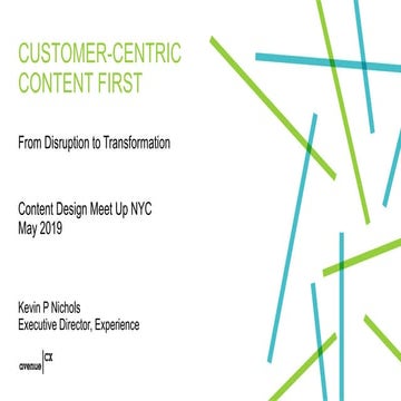 Customer-Centric, Content First Design at NYC Content Design Meetup | PPT