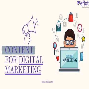 Content is King How to Create Engaging Digital Content - Eflot | PDF