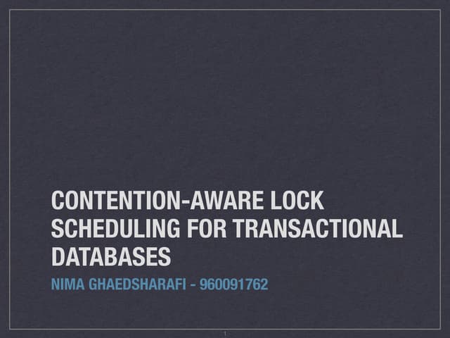 Contention Aware Lock Scheduling For Transactional Databases Ppt