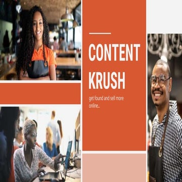 Content Krush -Get Found and Sell More Online | PPT