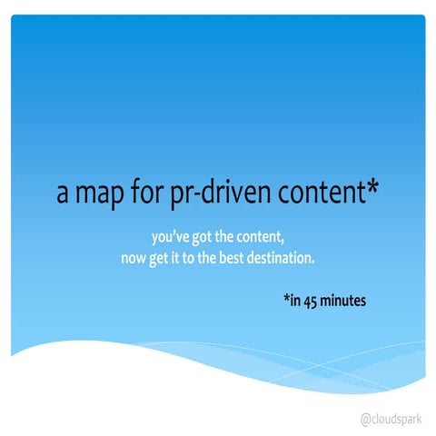 Creating a Map for PR-Driven Content | PDF