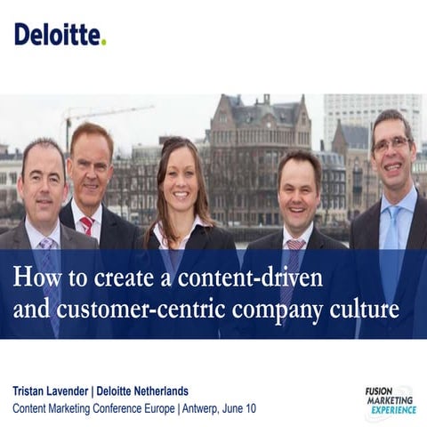 Content Marketing Conference 2014 - Deloitte case study | PPTX