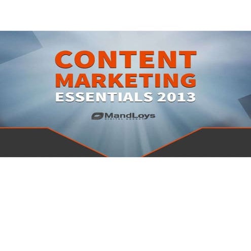 Content Marketing Essentials 2013 by Mandloys | DOCX