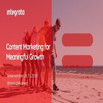 Content Marketing for Meaningful Growth | PPT