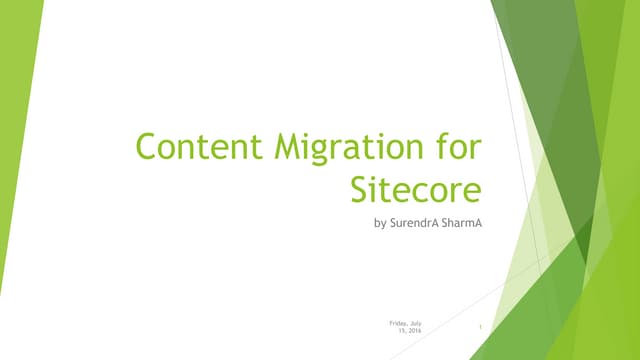Content Migration For Sitecore Ppt