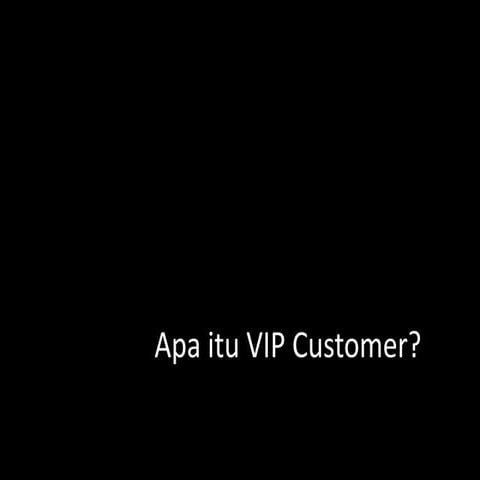Apa Itu VIP Customer | PDF