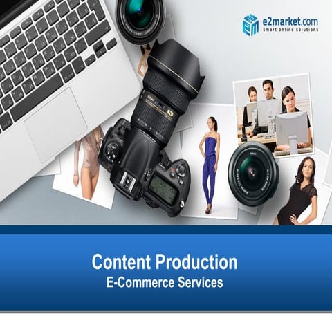 Content Production. E-Commerce Solutions | PDF