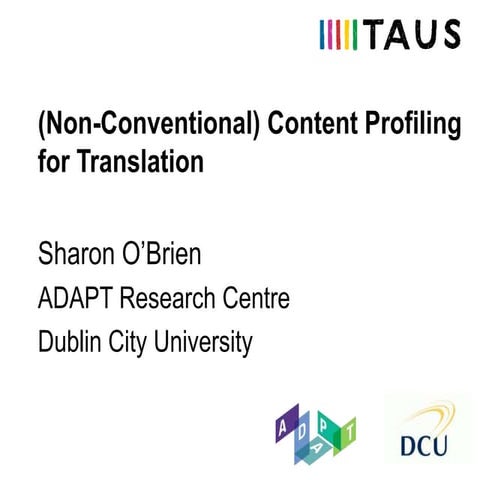 Content Profiling - Sharon O'Brien (DCU) | PPTX