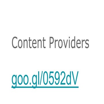 Content providers | PPTX | Databases | Computer Software and Applications