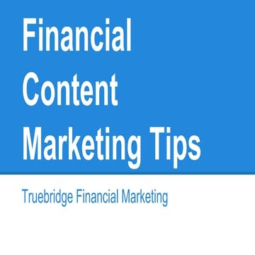 Financial Content Marketing Tips, Series 1 | PPT