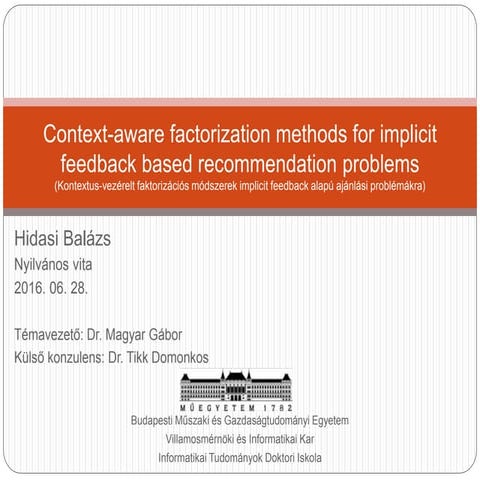Context Aware Factorization Methods For Implicit Feedback Based