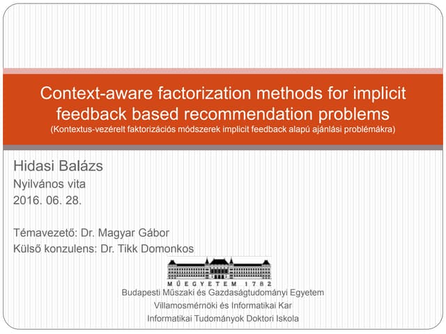 Context Aware Factorization Methods For Implicit Feedback Based