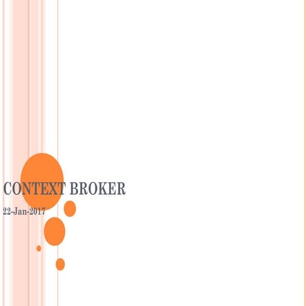 Context Broker Introduction and Reference Architecure | PPT
