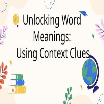 Unlocking word meaning using Context Clues | PPT