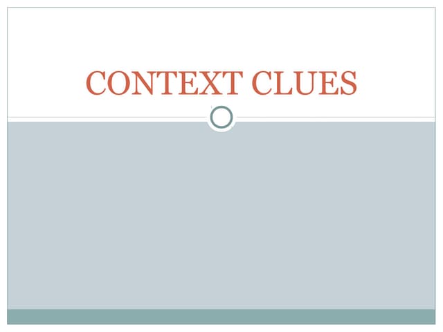 FIRST QUARTER ENGLISH 8 CONTEXT CLUES... | PPTX