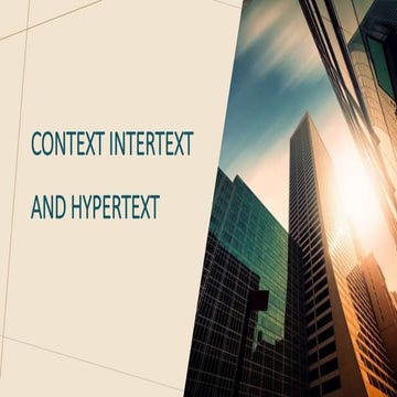 Intertextuality, context and hypertextuality | PPTX