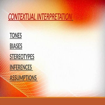 Contextual Interpretation (Tone, Bias, Stereotype, Inference, Assumptions).pptx