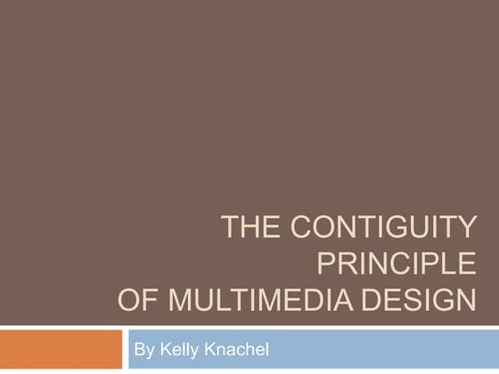 Multimedia and Contiguity Principles | PPT