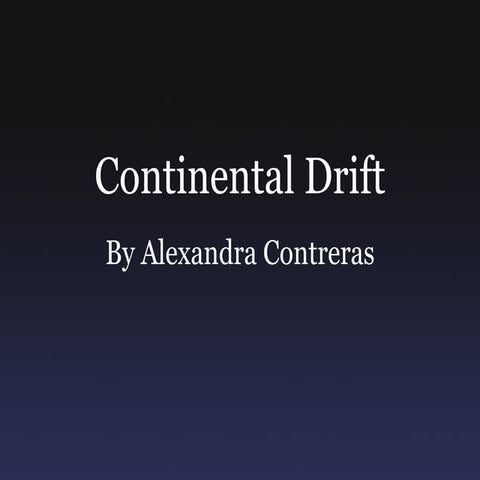 Science 10 Continental_Drift_PowerPoint.ppt