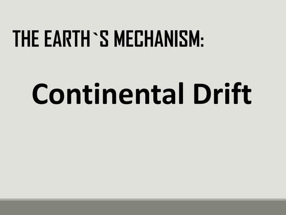SCIENCE Grade 10: Continental Drift Theory | PDF