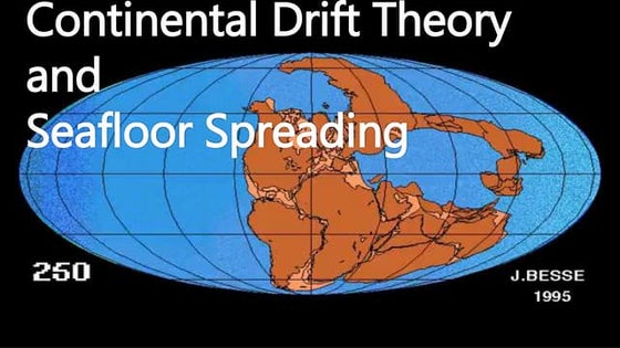 Continental drift theory | PPTX | Geography | Science
