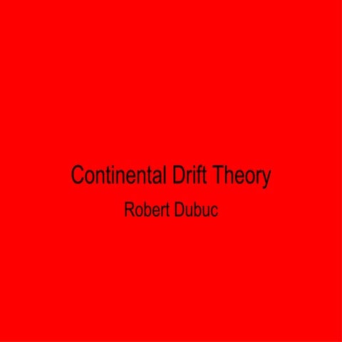 Continental Drift Theory | PPT