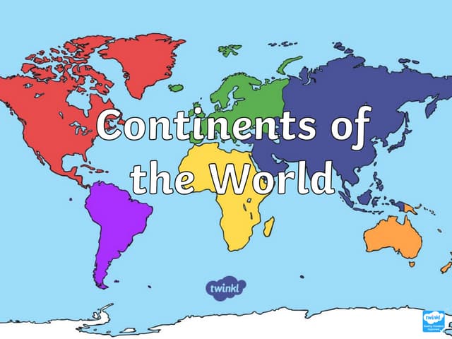Continents for kids | PPT