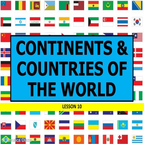 Lesson 10: Continents and Countries of the World | PPSX