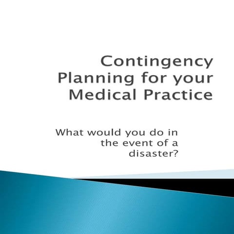 Contingency planning for your medical practice | PPTX