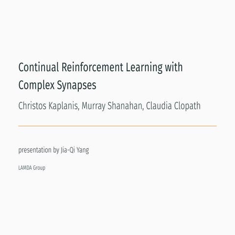 Continual Reinforcement Learning With Complex Synapses Ppt