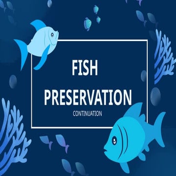 CONTINUATION - FISH PRESERVATION Q2_20241001_101815_0000.pptx