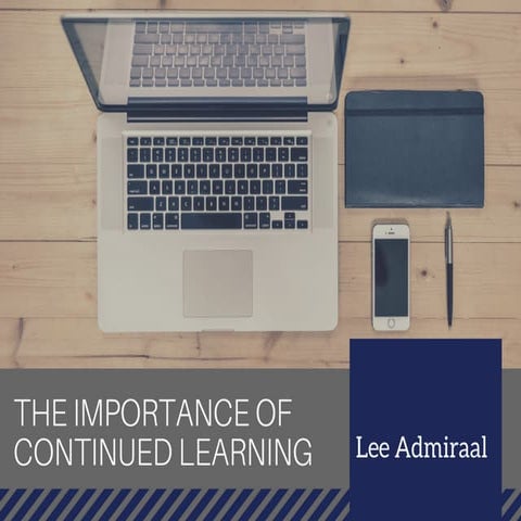 Why Continued Learning Is So Important | PPT