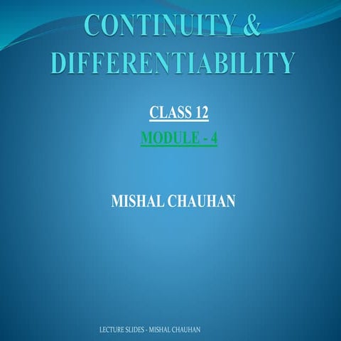 CONTINUITY & DIFFERENTIABILITY CLASS XII MODULE 4 | PDF