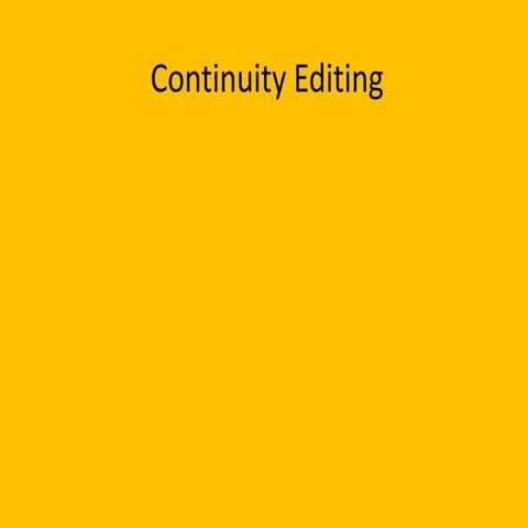 Continuity editing | PPT