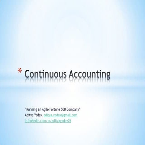 Continuous Accounting - Aditya Yadav | PPT