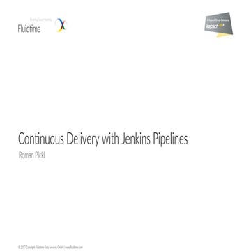 Continuous delivery with jenkins pipelines (@WeAreDevelopers2017) | PPT