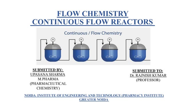 Continuous Flow Reactors 1pptx Chemistry Science 0202