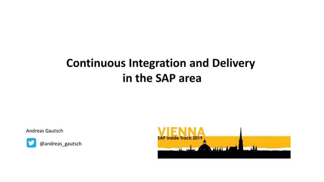Continuous Integration Delivery And Deployment In The Sap Area Ppt
