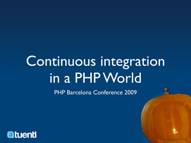 Continuous Integration In A PHP World | KEY Continuous Integration In A PHP World | KEY